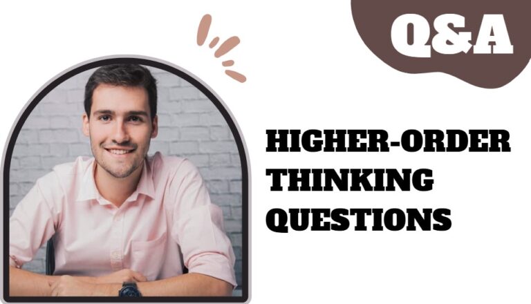30+ Higher-Order Thinking Questions: Your Key to be Smarter